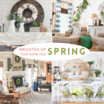 8 Ways To Brighten Up Your Home For Spring